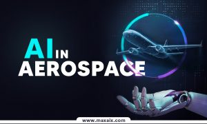 9 Applications of AI Systems in the Aerospace Industry - Maxaix