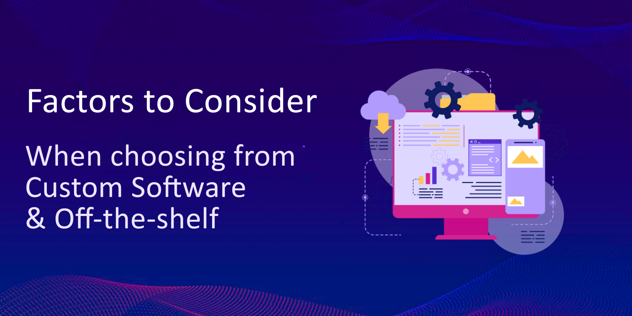 Custom App Development vs Off-the-Shelf Software Comparison – maxaix